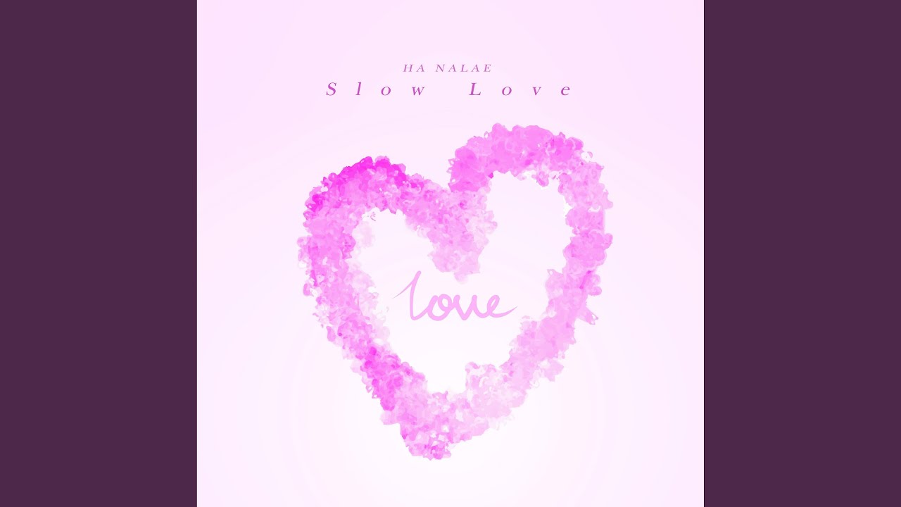 Slow Love - YouTube