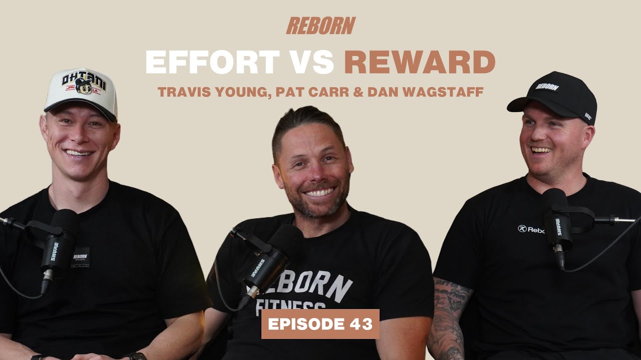 Effort vs Reward Podcast - Episode 43 - YouTube