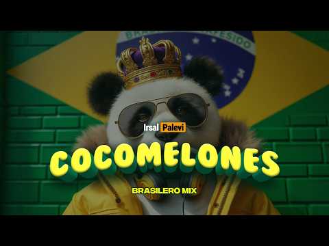 COCOMELONES (Brasilero Mix)🇧🇷🍑 Irsal Palevi