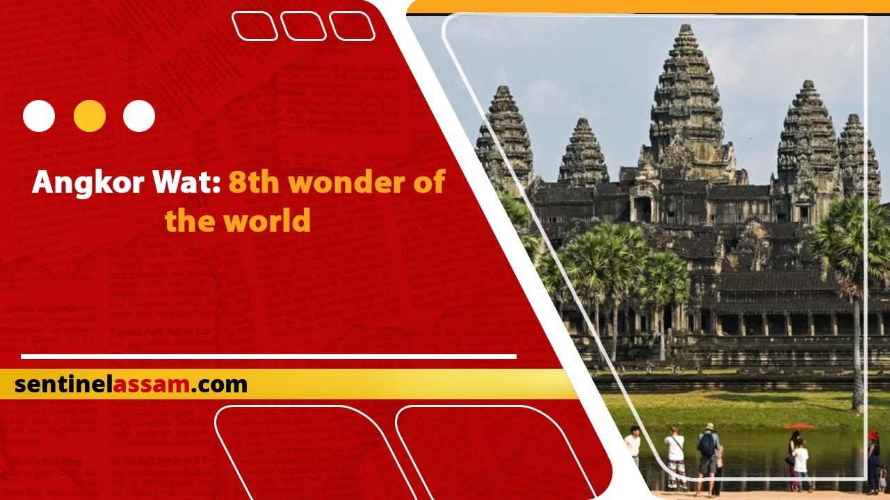 Angkor Wat: 8th wonder of the world - YouTube