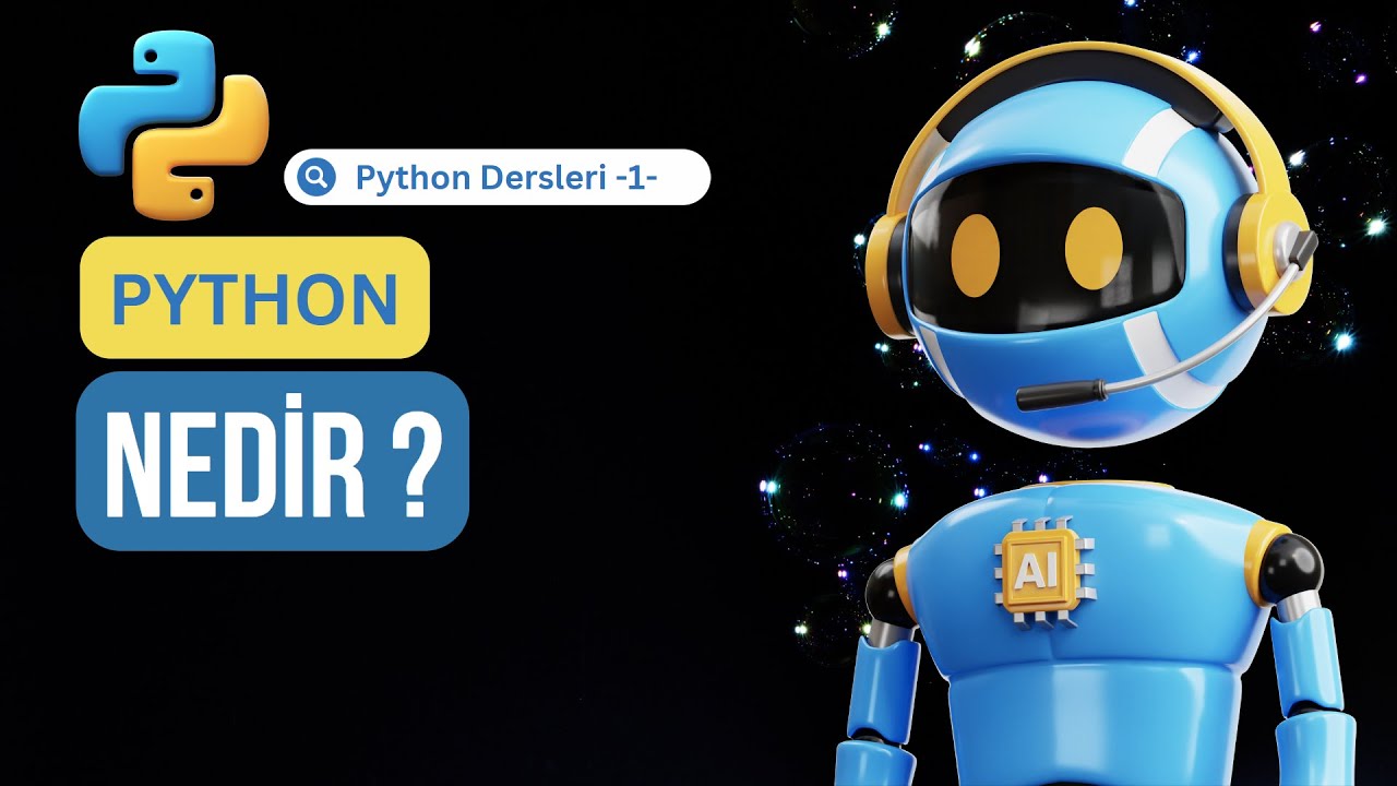 Python Nedir ve Diğer Programlama Dillerinden Farkları Nelerdir ? | Python Dersleri -1- | 2024 ...