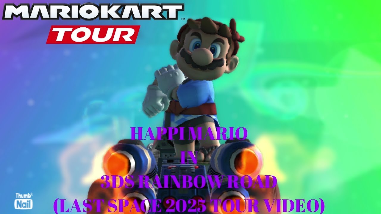 Mario Kart Tour - Happi Mario in 3DS Rainbow Road (Last Space 2025 Tour ...