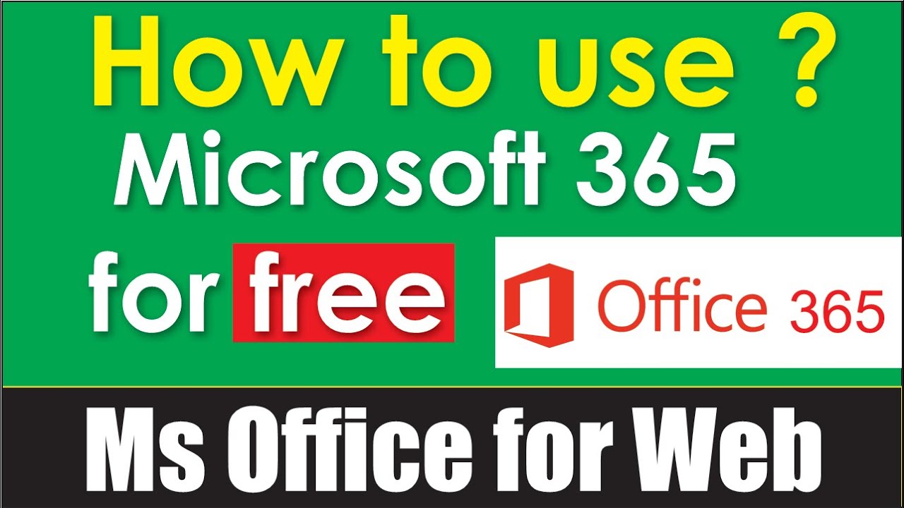 🔥🔥 Microsoft 365 web for free | Get Microsoft office 365 | Word, Excel ...