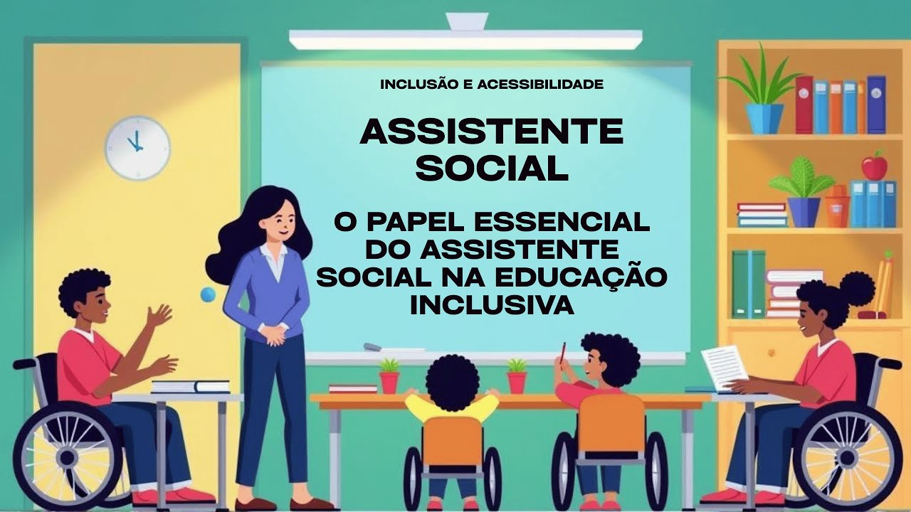 Atuação do Assistente Social na Educação com Pessoas com Deficiência ...