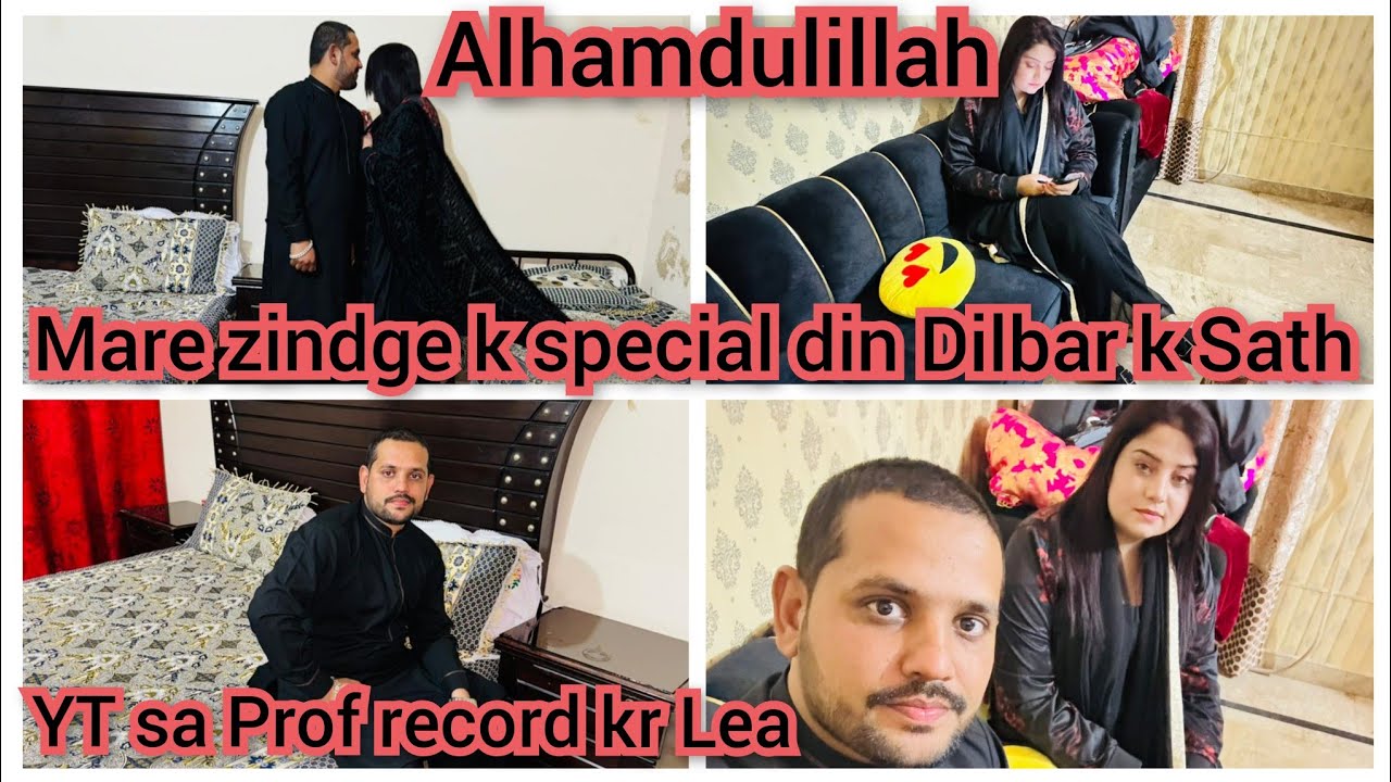 Alhamdulillah,,Mare zindge k special din Dilbar k Sath,,YT sa Prof record kr Lea,,daily vlog ...