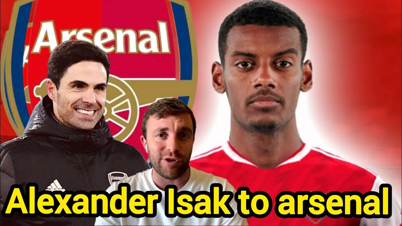 BREAKING 🚨 Alexander Isak to arsenal January transfer window | Fabrizio ...
