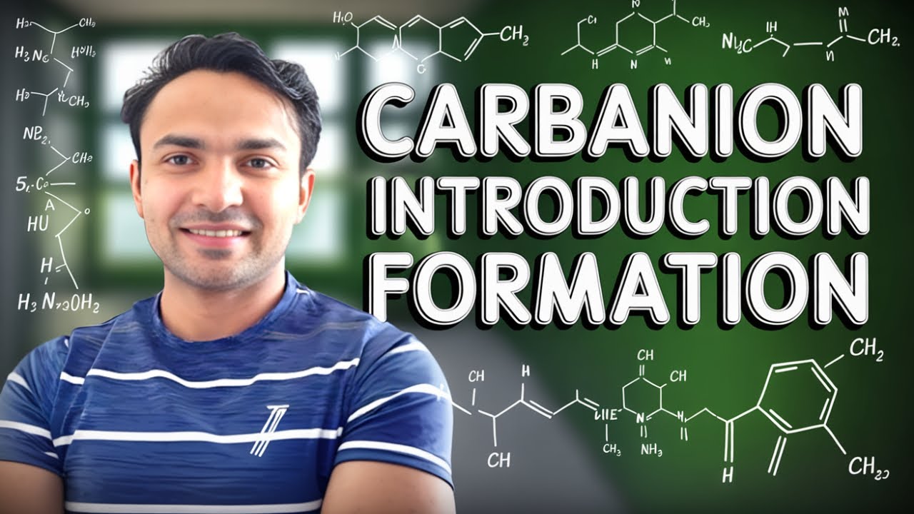 Carbanion || Introduction || Formation of Carbanion || Stability of ...