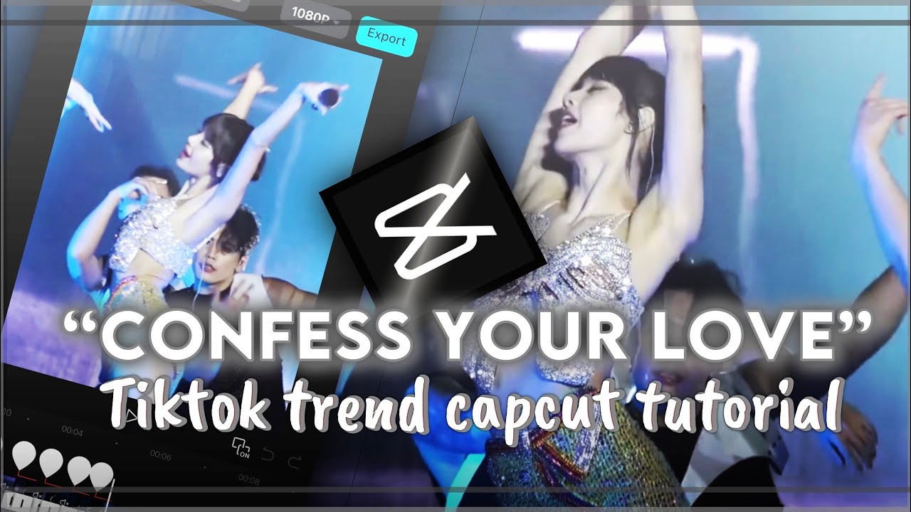 “Confess your love” tiktok trend capcut tutorial - YouTube