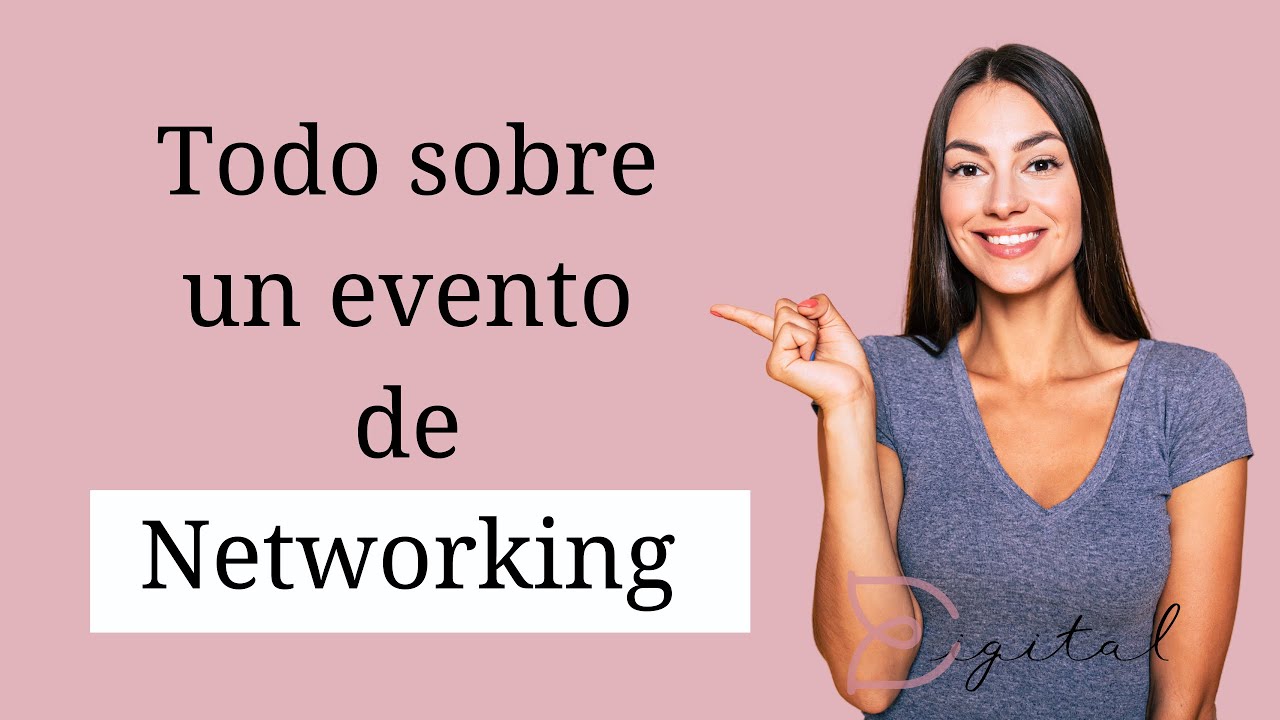 Todo sobre los eventos de Networking para emprendedoras! 📲👩🏻‍💻 - YouTube