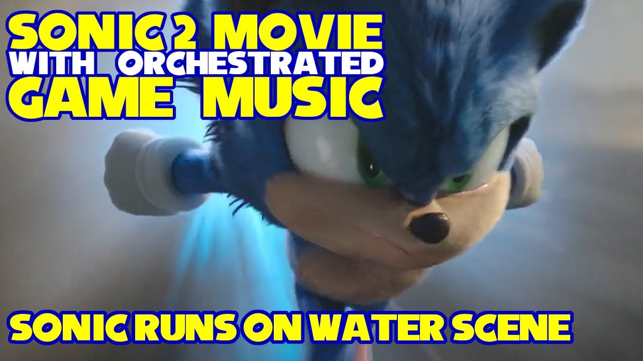 Sonic 2 Movie with Game Music - Sonic Runs on Water Scene - YouTube