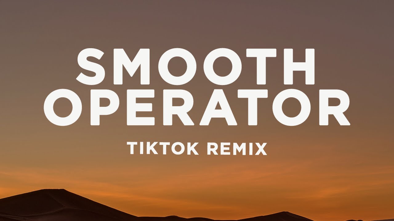 Smooth Operator (TikTok Remix) - YouTube