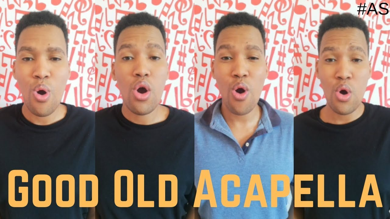 Good Old Acapella | Acapella Cover - YouTube