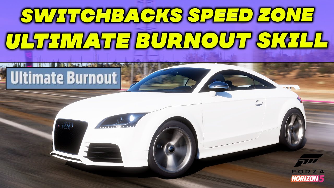 Switchbacks Speed Zone Location & Ultimate Burnout Skill in Forza ...