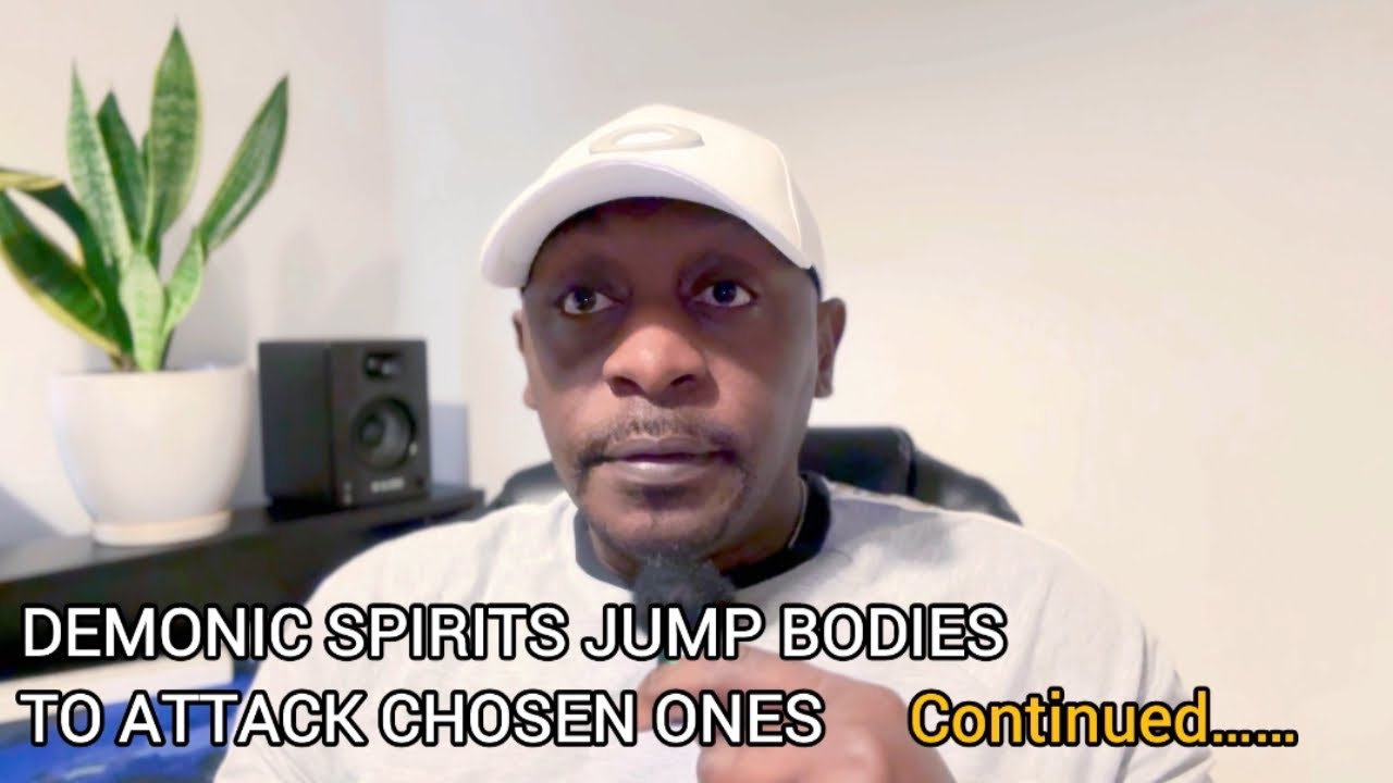 EVIL ENTITIES “BODY JUMPING” TO ATTACK CHOSEN ONES(PART 2)#spiritual# ...