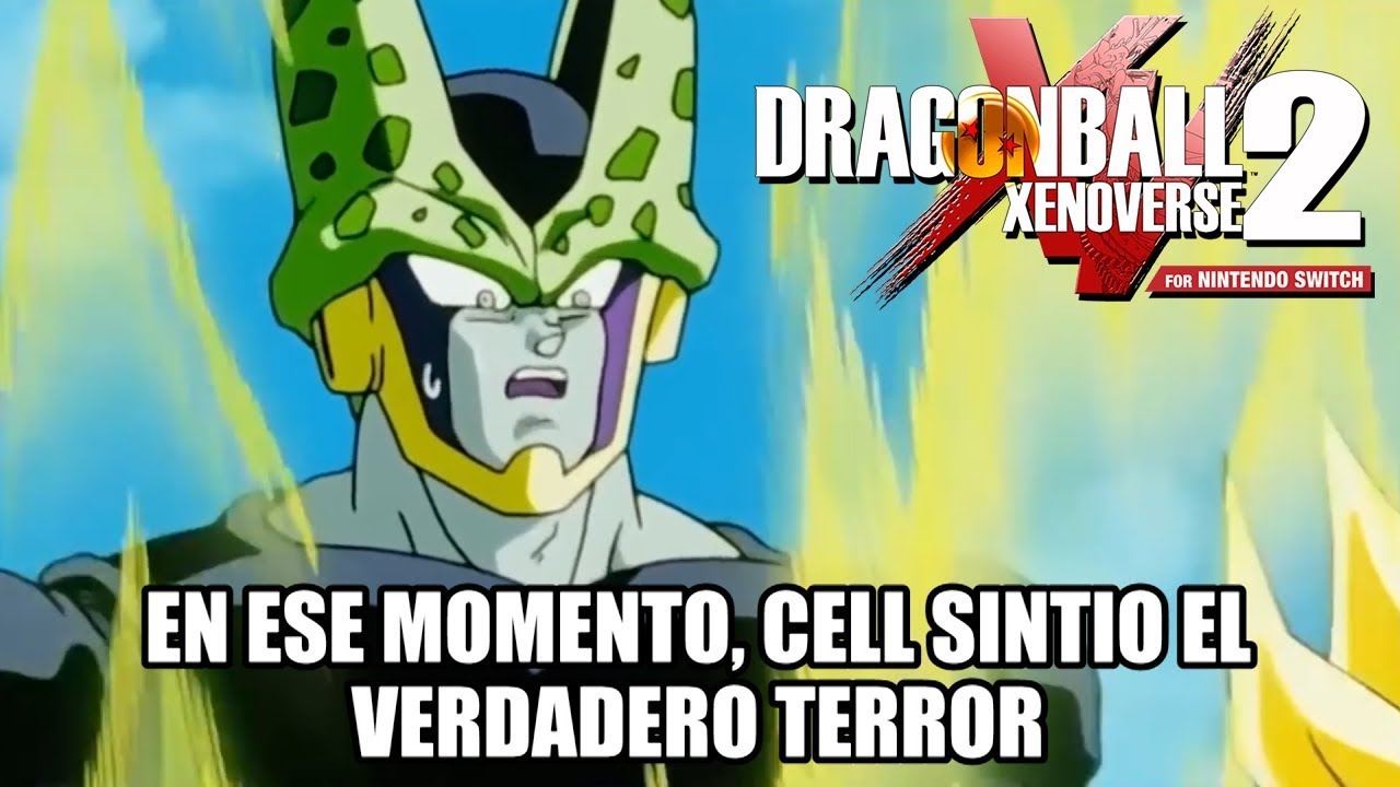 CELL SINTIÓ EL VERDADERO TERROR - Dragon Ball Xenoverse 2 - YouTube