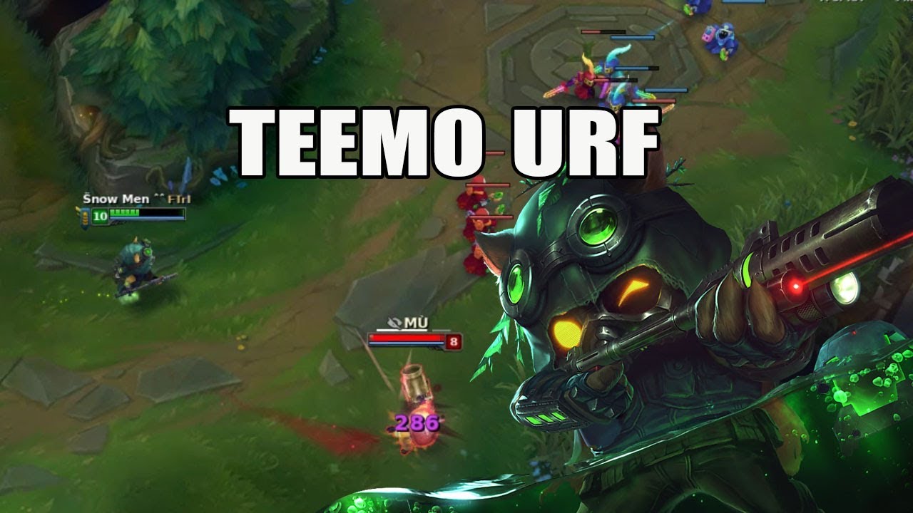 Teemo URF - Nấm Thì ANh Không Thiếu =)) - URF VN 2017 - YouTube