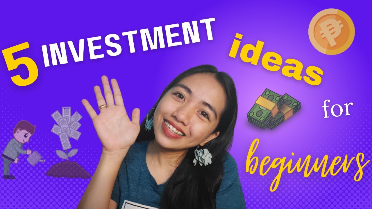 5 INVESTMENT IDEAS FOR BEGINNERS ++ INVESTMENT TIPS - YouTube