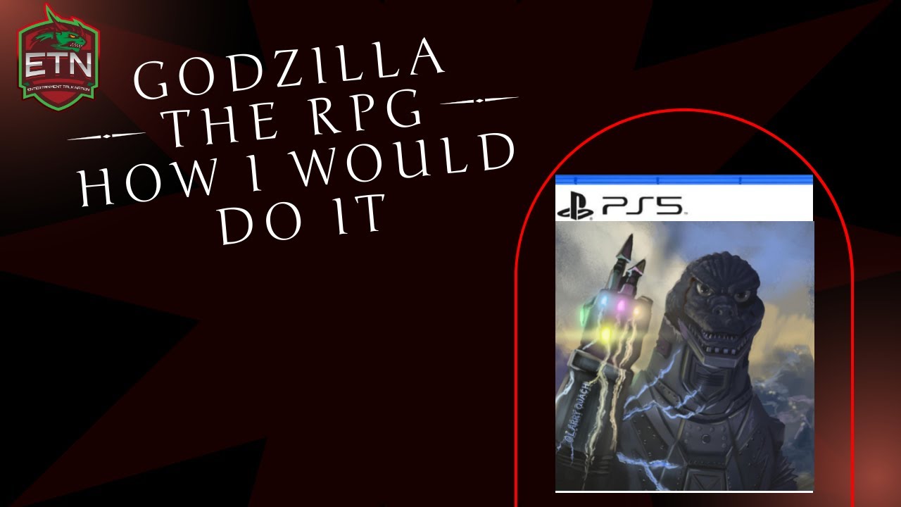 Godzilla the RPG Game - How I would do it - YouTube
