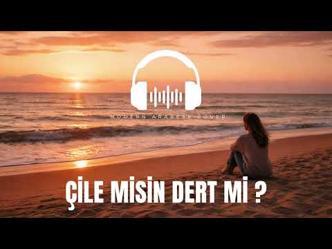 Çile misin Dert mi Gam mı Keder mi (Emrah) - Modern Arabesk Cover