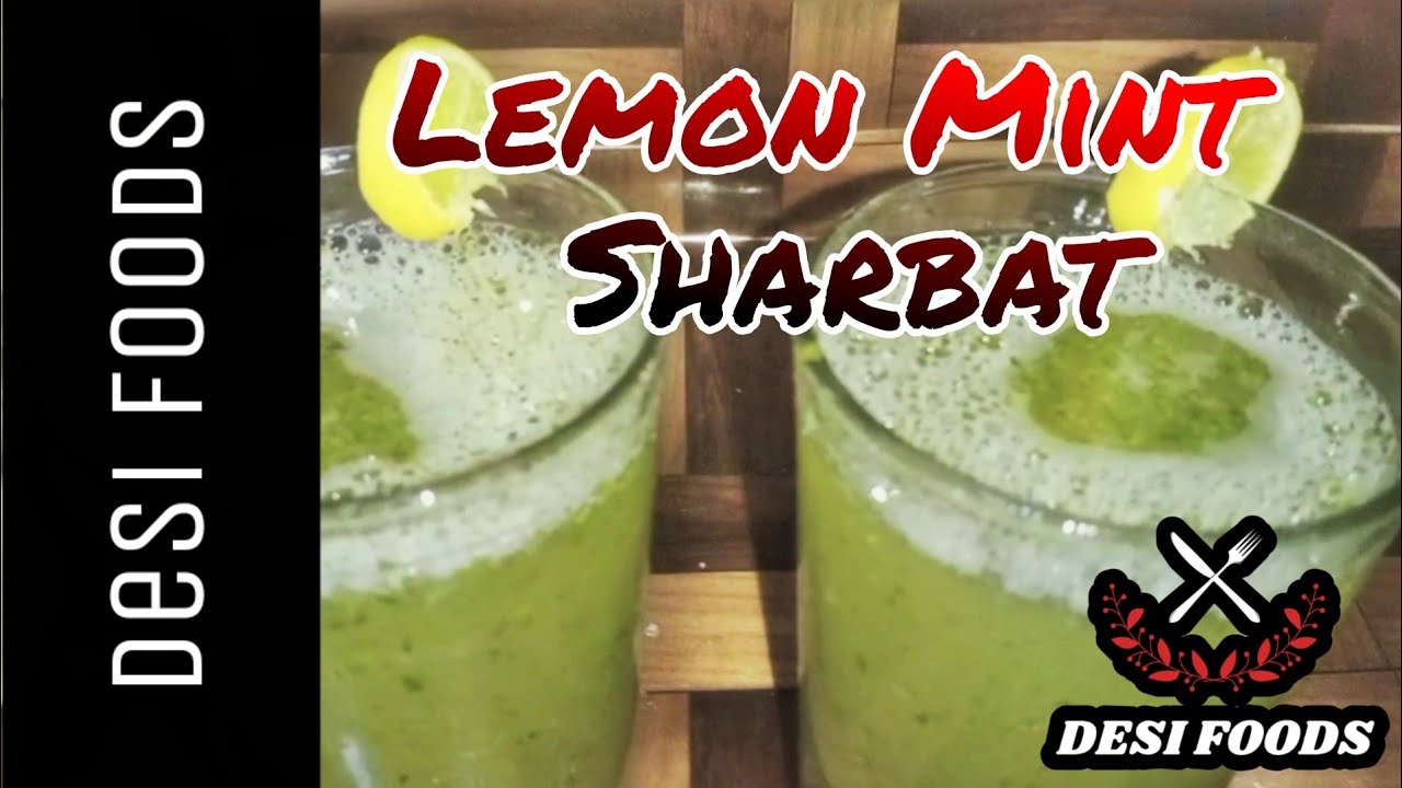 Lemon Mint Sharbat || Nimbu Podina Sharbat Desi Foods Recipe || 2021 ...