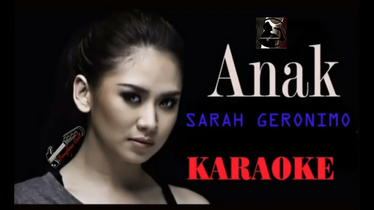 Anak by Sarah Geronimo karaoke - YouTube