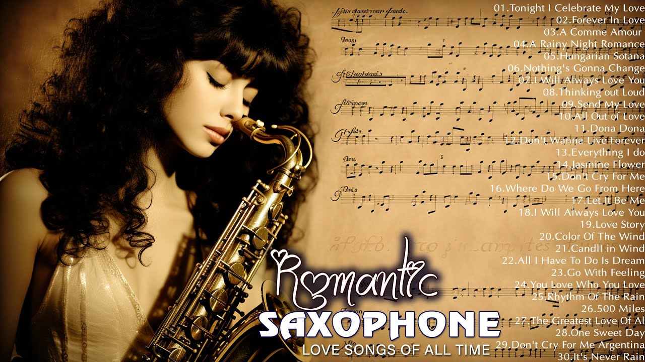 500 Most Romantic Saxophone Love Songs Playlist - Best Relaxing ...