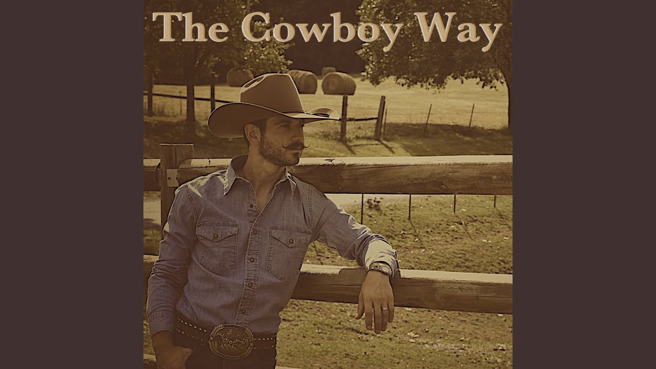 The Cowboy Way - YouTube