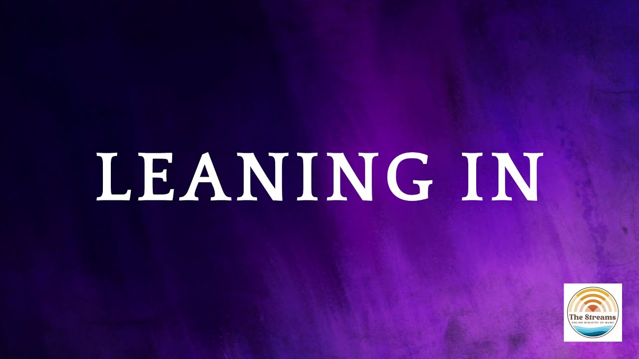 Leaning In - Worship Service - YouTube