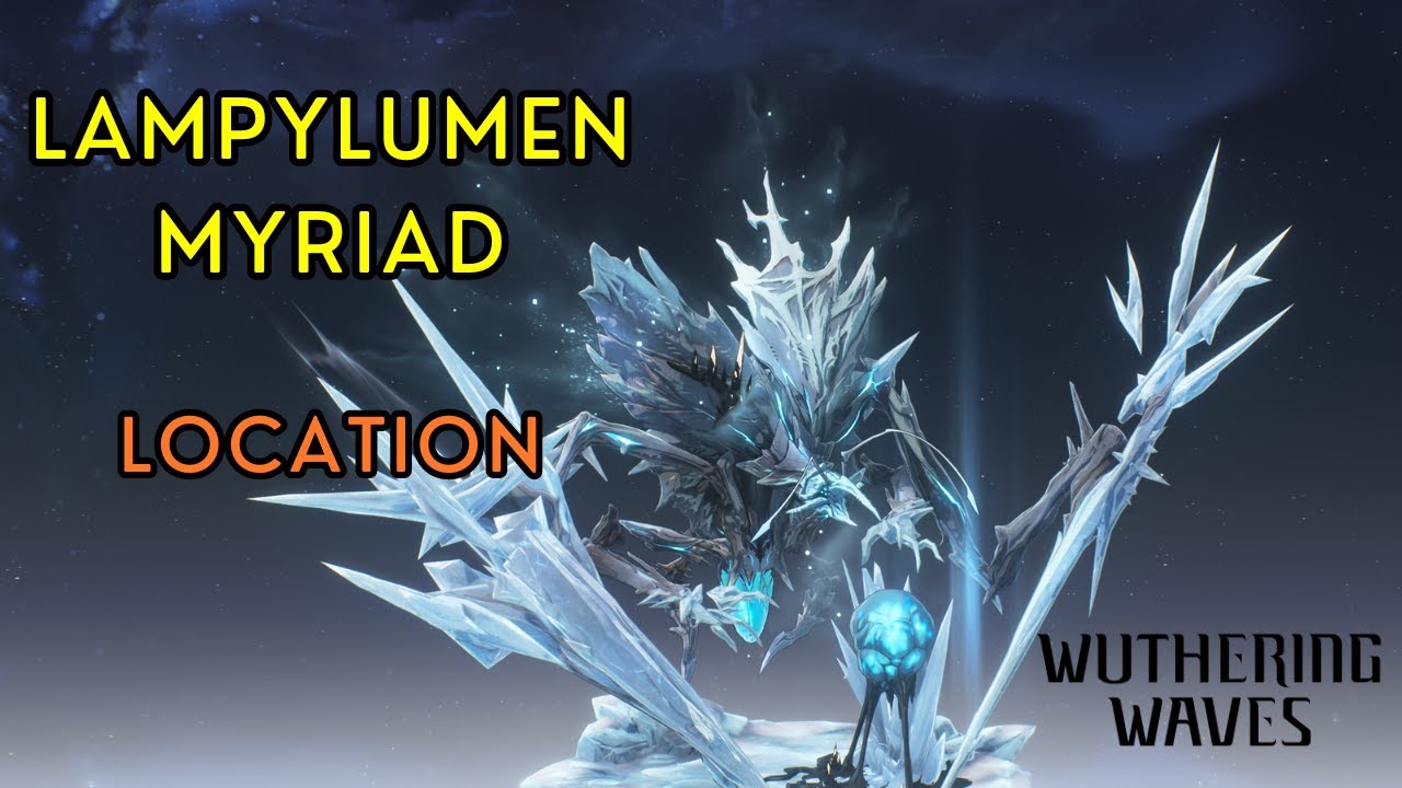 Lampylumen Myriad Boss and Resonance Beacon Location | Wuthering Waves ...