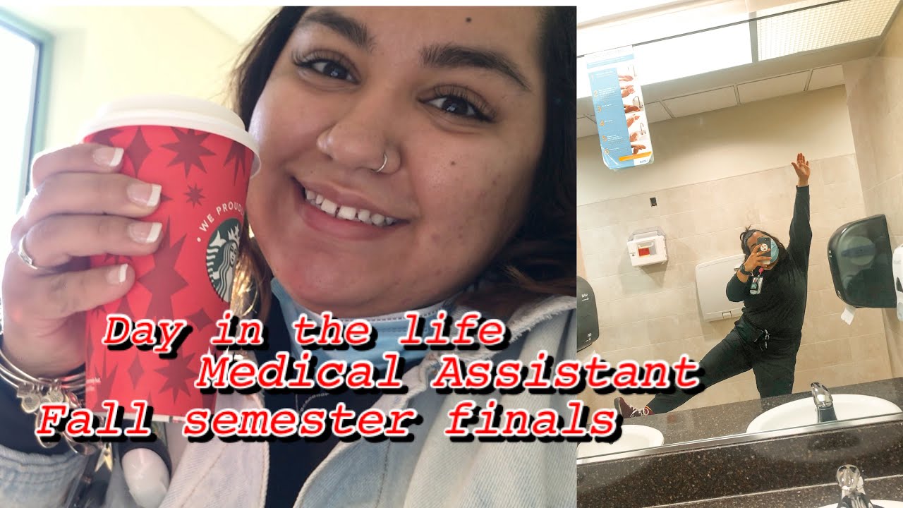 Day in the life Medical assistant | last day of fall semester | medical ...