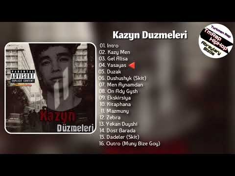 UlyKazy - Kazyn Duzmeleri Album (TmRap-HipHop)