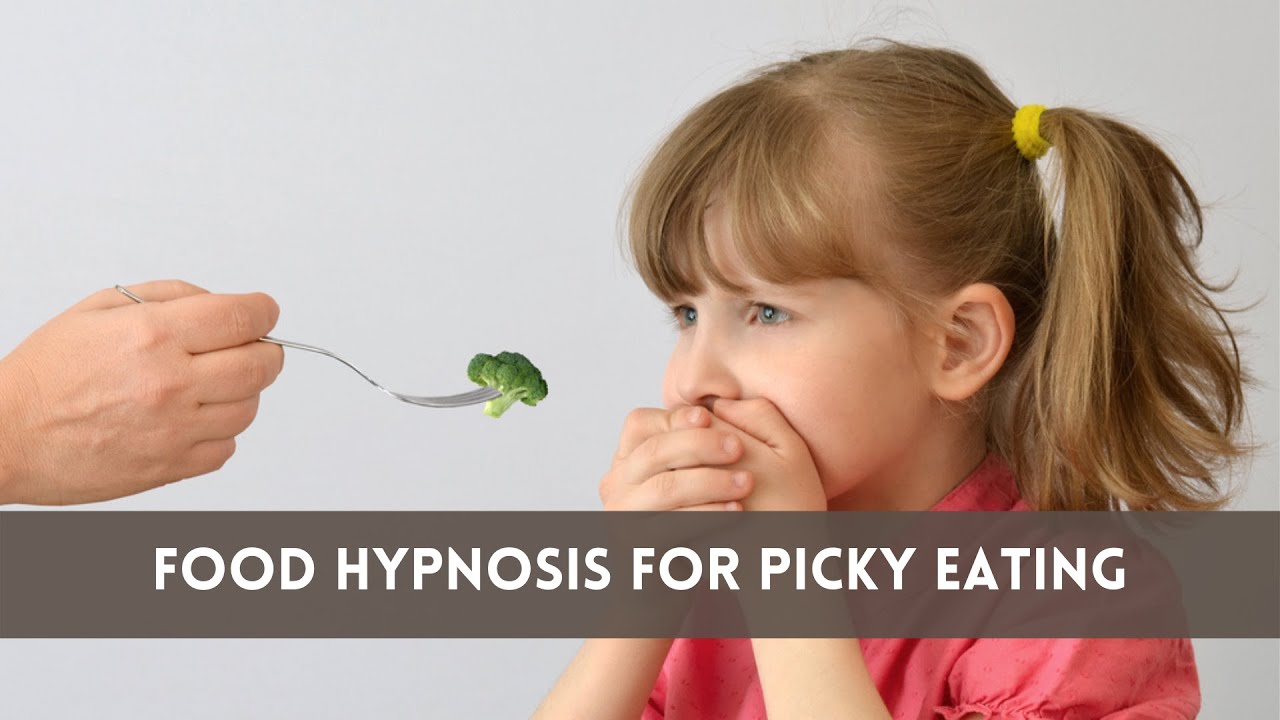 Food Hypnosis For Picky Eating - YouTube