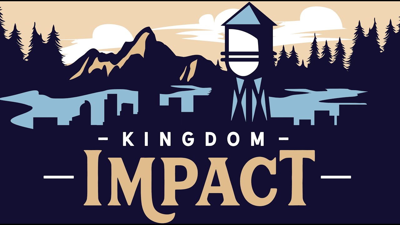 Kingdom Impact: Prepare for Impact - YouTube