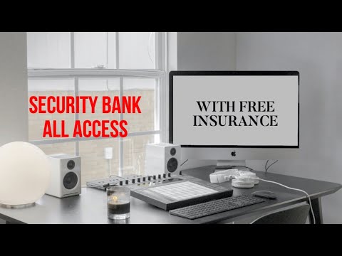 SECURITY BANK ALL ACCESS WITH FREE LIFE INSURANCE - YouTube