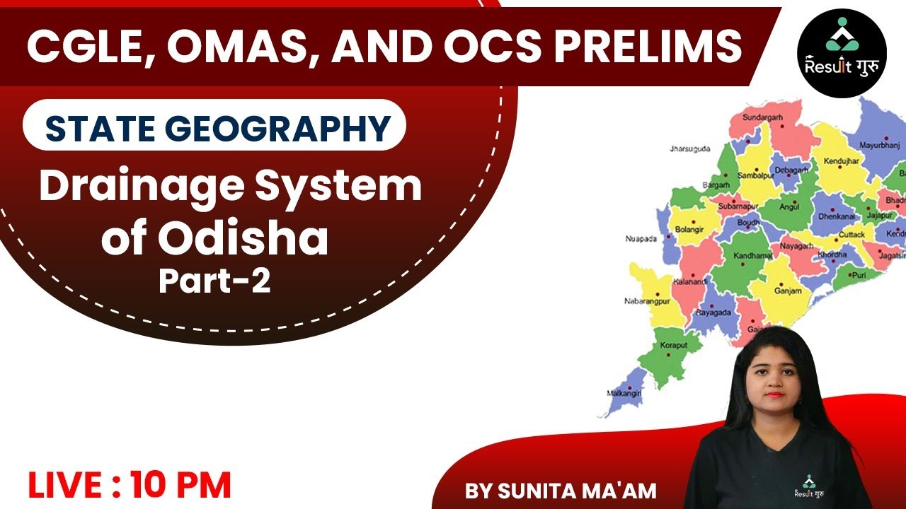 CGLE OMAS AND OCS PRELIMS | STATE GEOGRAPHY | DRAINAGE SYSTEM OF ODISHA ...