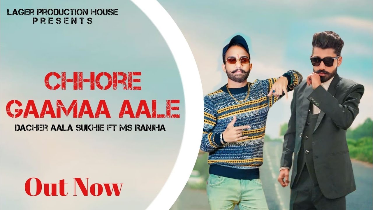 Chhore Gaamaa Aale | Dacher Aala SukhiE | MS Ranjha | Latest Haryanvi ...