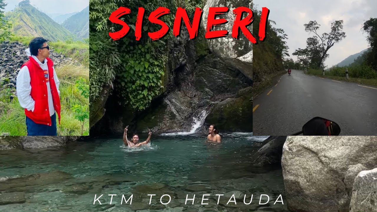 SISNERI// natural swimming pool// ktm to hetauda // babal ride //# ...
