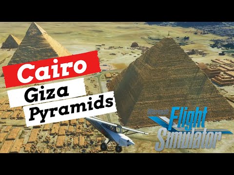 Microsoft Flight Simulator 2020 | Egypt | The Great Pyramids of Giza ...