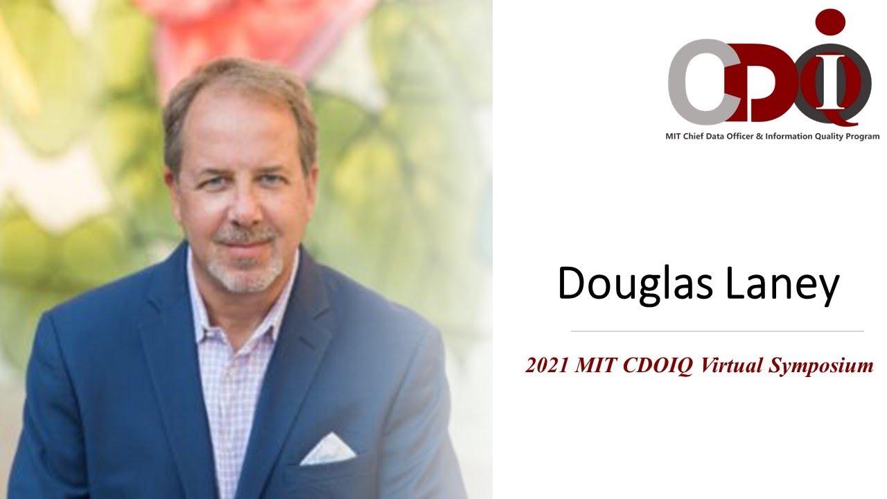 2021 MIT CDOIQ Symposium Session 19B - Douglas Laney - YouTube
