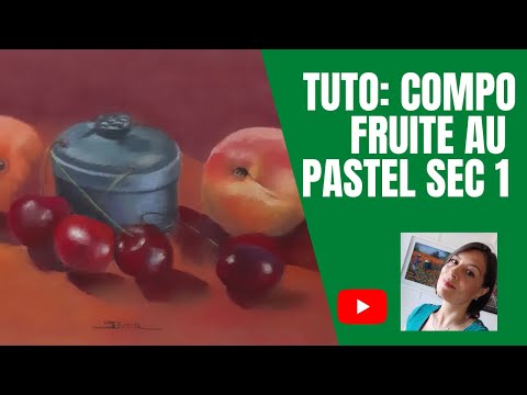 TUTO: Dessiner  une composition fruitée au pastel sec 1/2