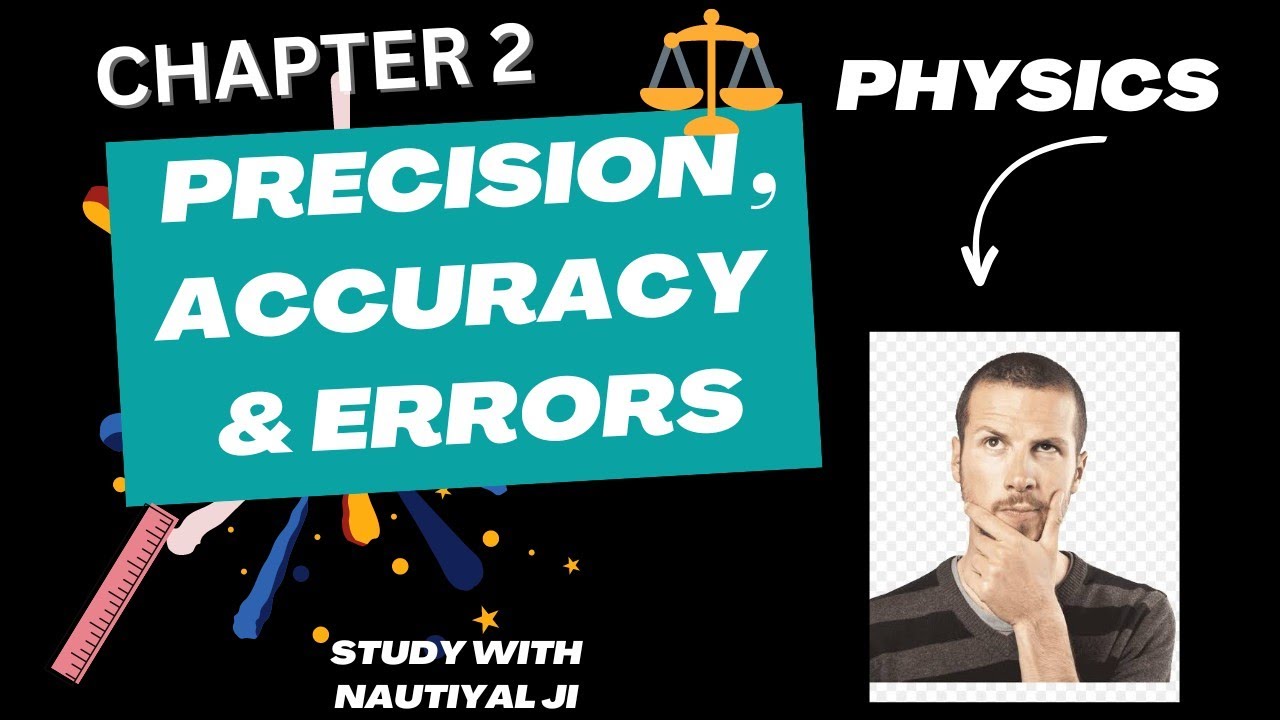 #3 Precision ,Accuracy and Errors// Physics class 11 #jee #neet #cuet # ...