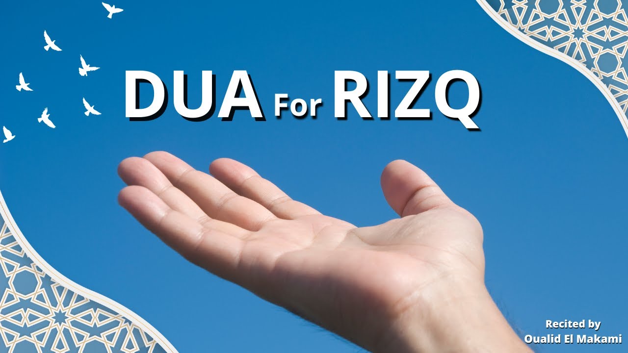 DUA FOR RIZQ and wealth | دعاء الرزق المستجاب - YouTube