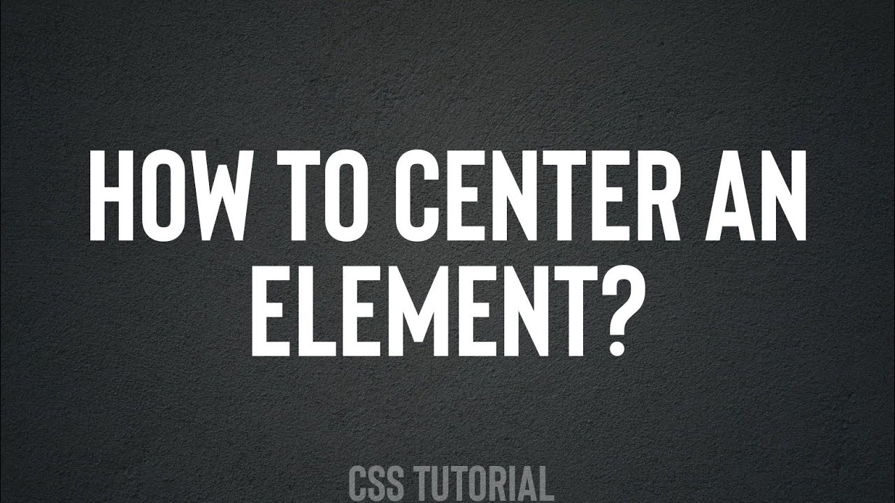 how to center an element in html? | css tutorials | web development - YouTube