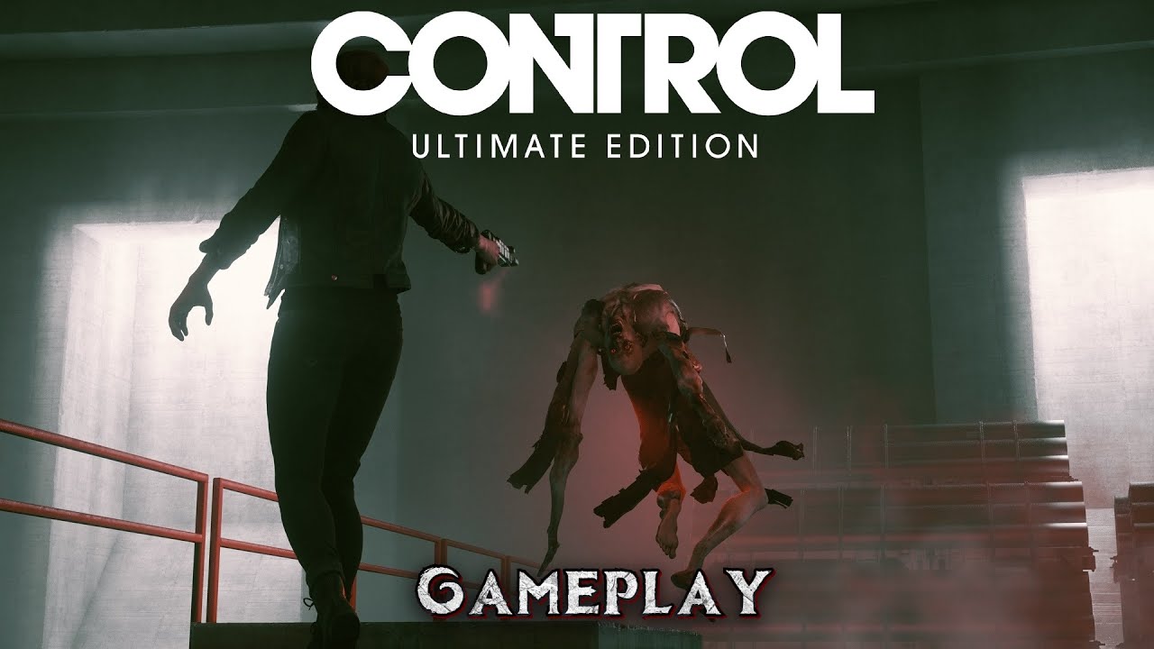 Control [Gameplay] - YouTube