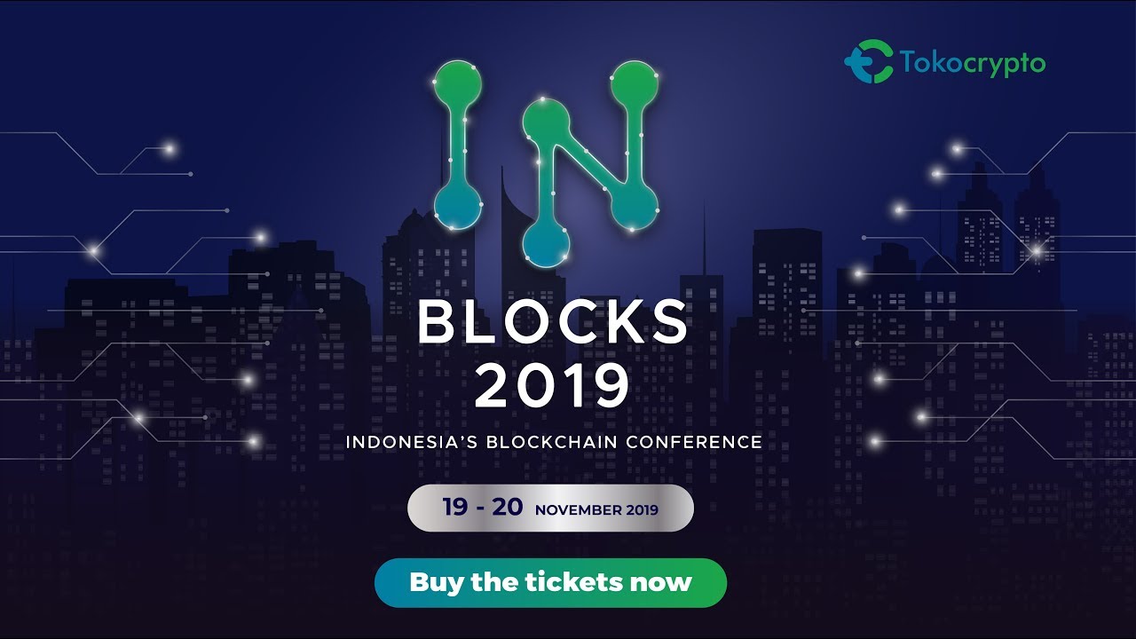 INBLOCKS 2019 || Indonesia's Blockchain Conference - YouTube