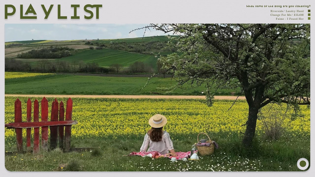 [Playlist] Everything will be fine! Your spring🍀 A fresh and cheerful ...