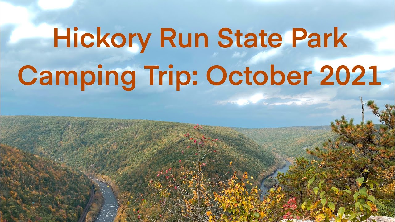 Husbands First Camping Trip - Hickory Run State Park - YouTube