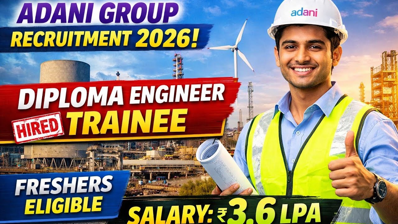 Adani Group Recruitment 2026 l Diploma Engineer Trainee l salary :3.6 ...