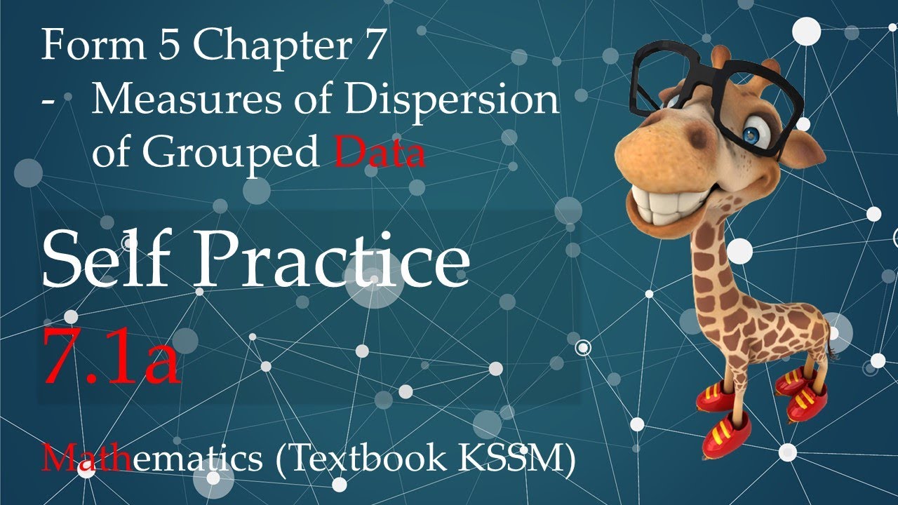 Form 5 Mathematics KSSM Chapter 7 | Self Practice 7.1a | Measures of ...