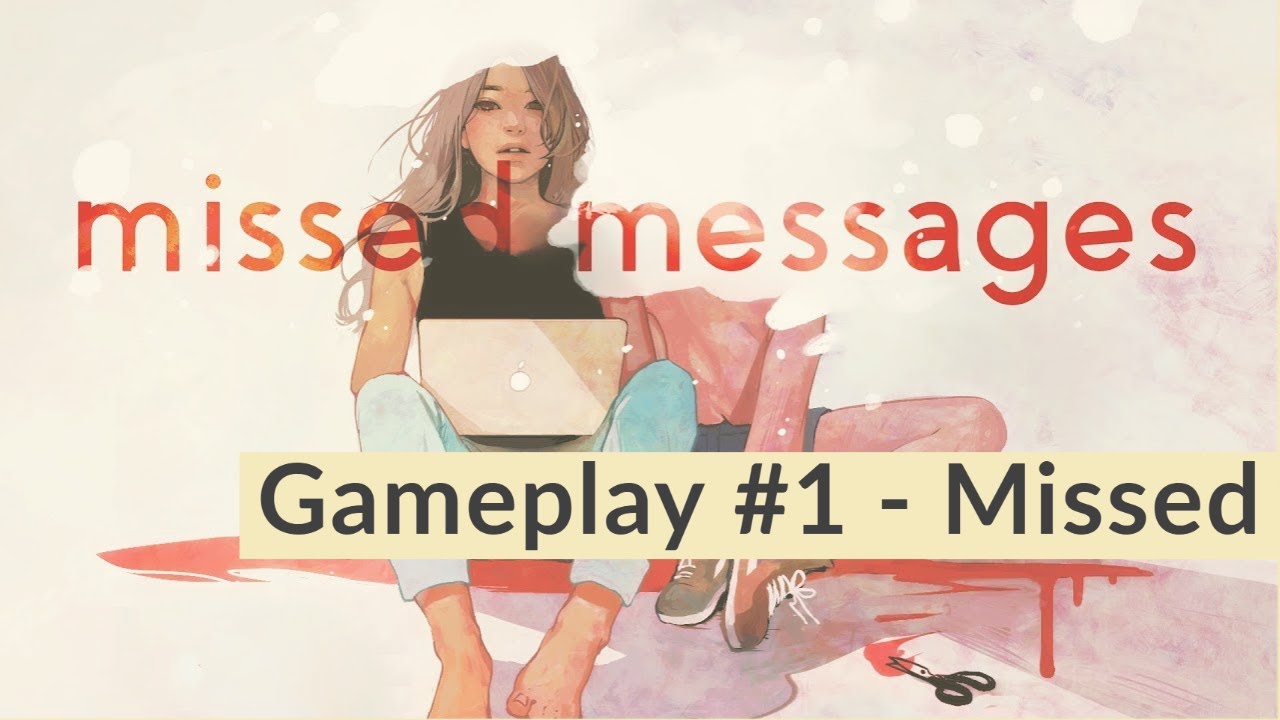 Missed Messages Gameplay #1 Missed Ending - YouTube